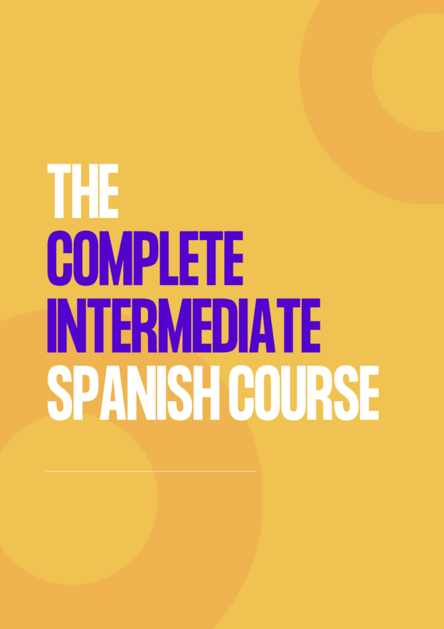 Complete Spanish Courses Bundle (All levels) - My Daily Spanish - Courses